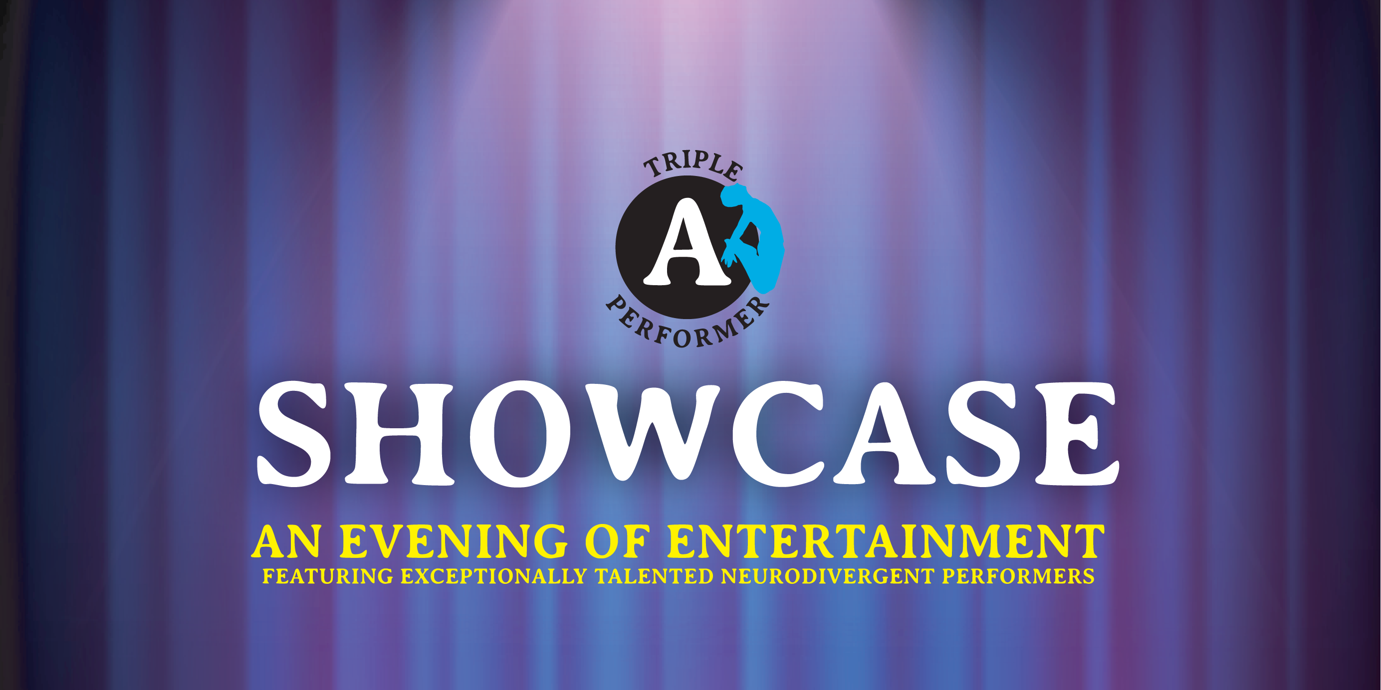 A night of neurodivergent talent : Celebrations and Donations! - Triple A Performer